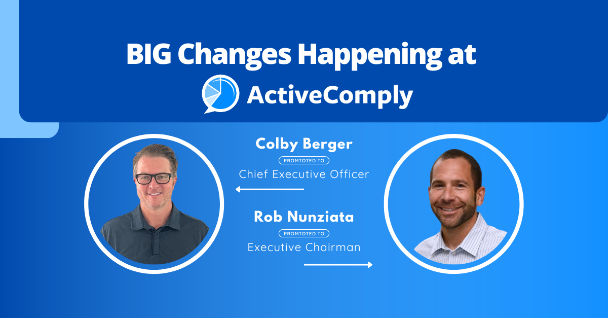 ActiveComply Announces Leadership Transition: Rob Nunziata Named Executive Chairman, Colby ...